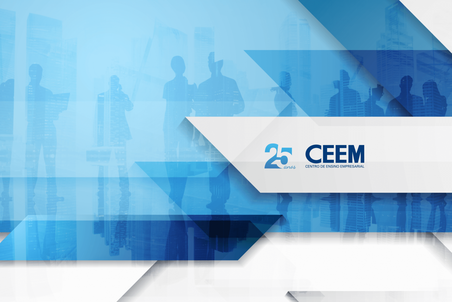 CEEM 25 anos - Blog do CEEM - Pós-graduação e MBA - FGV